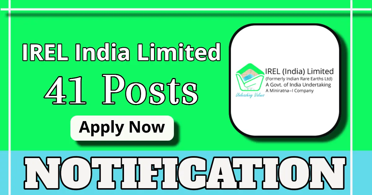 IREL Apprentice Notification 2025 Out For 41 Graduate, Technician And ...