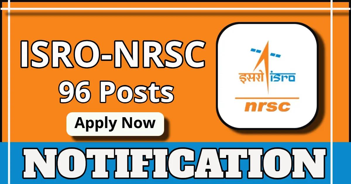 ISRO NRSC Apprentice Recruitment 2025 – Apply Online For 96 Apprentice ...