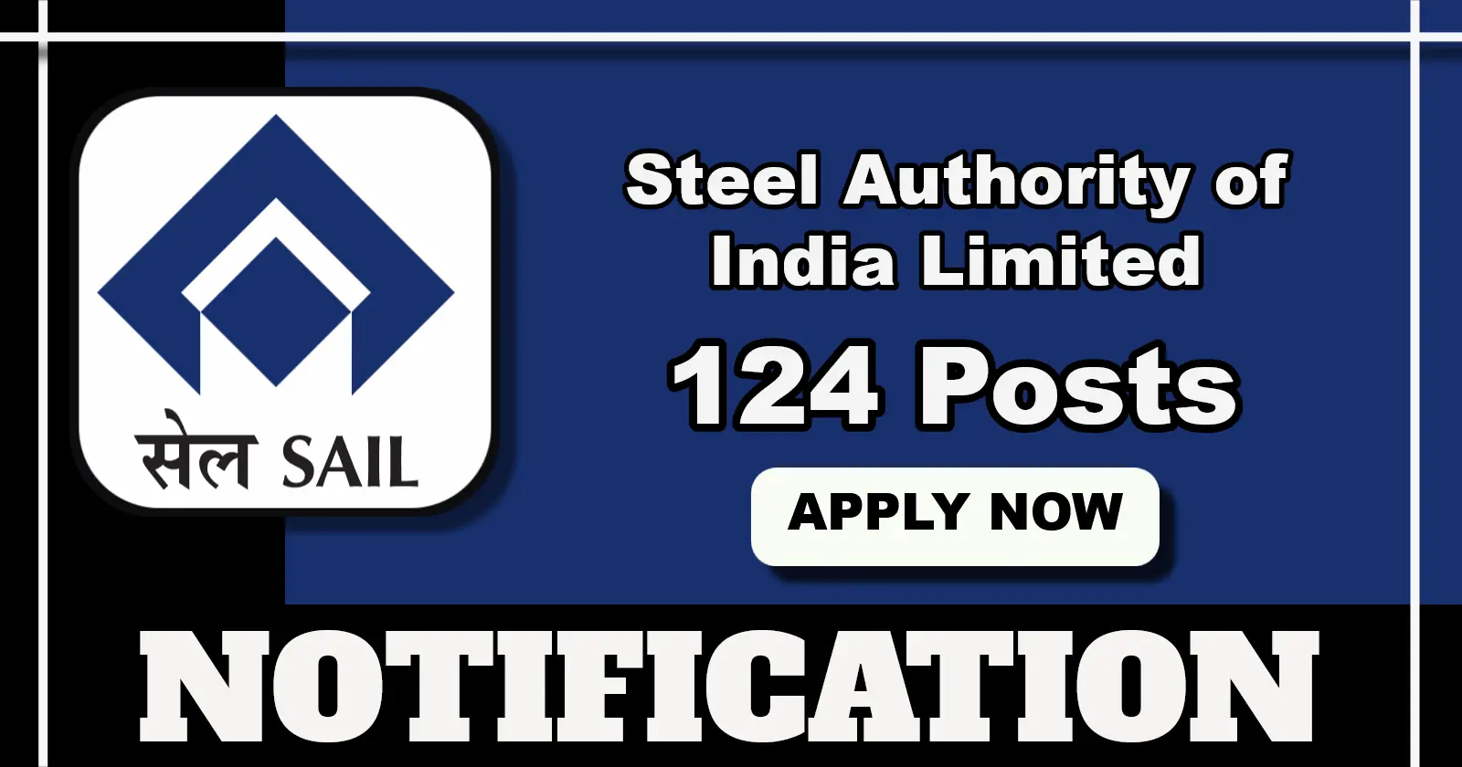 SAIL Management Trainee Technical 2025 Notification For 124 Posts ...
